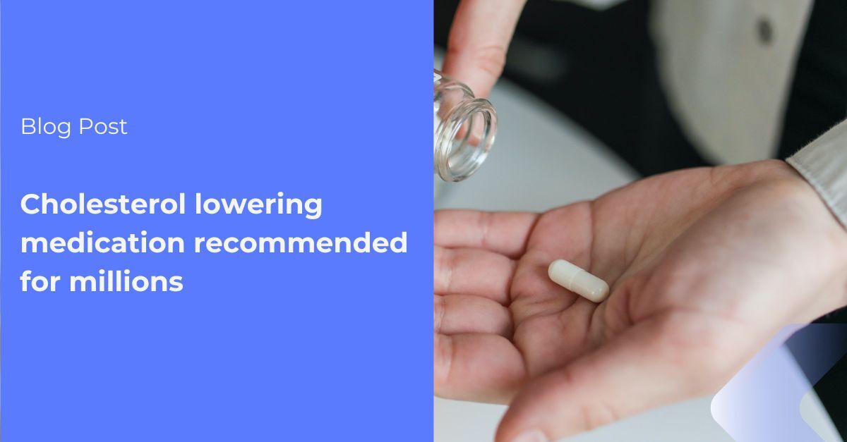 Cholesterol lowering medication recommended for millions – Chronomics